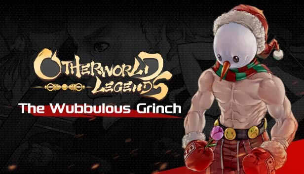 Otherworld Legends - Skin : The Wubbulous Grinch on Steam