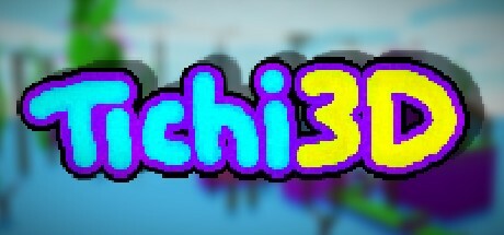 Tichi3D on Steam