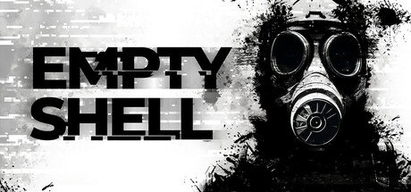 EMPTY SHELL on Steam