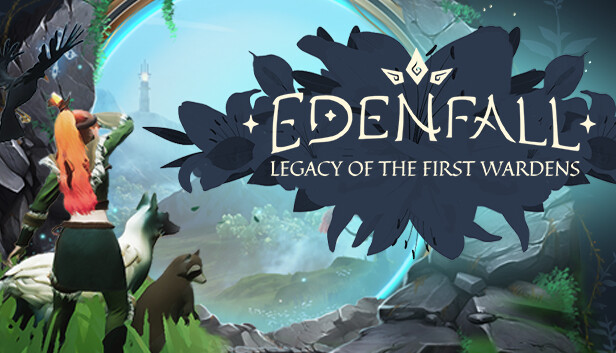 Edenfall: Legacy of the First Wardens - Steam News Hub