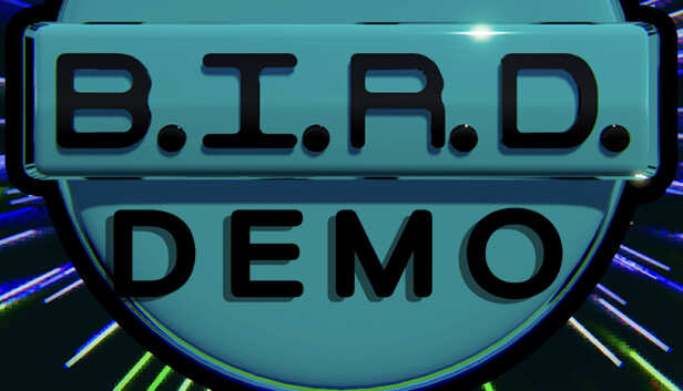 B.I.R.D. Demo - Steam News Hub