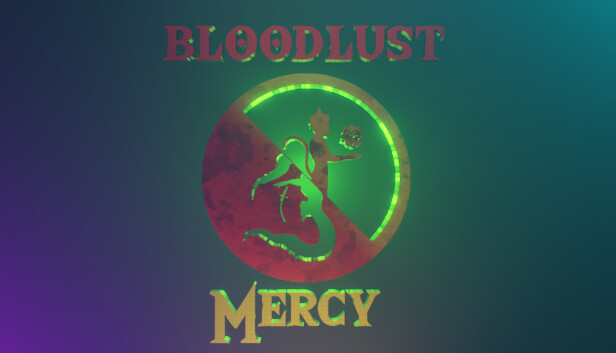 Bloodlust&mercy on Steam
