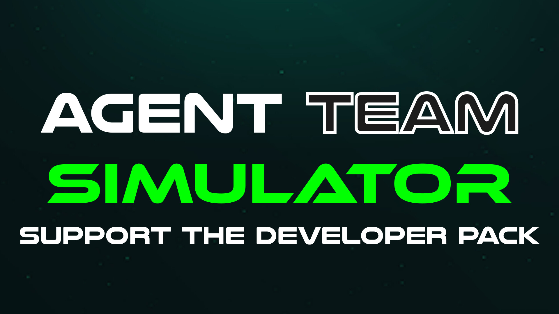 Agent Team Simulator - Support the Developer Pack on Steam