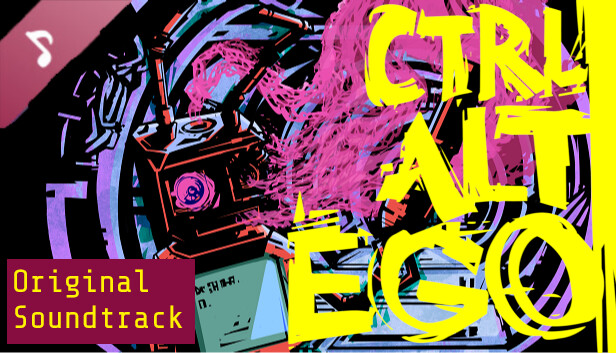 Ctrl Alt Ego Soundtrack on Steam