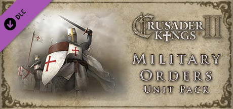 Crusader Kings II: Military Orders Unit Pack on Steam