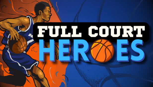 Full Court Heroes on Steam
