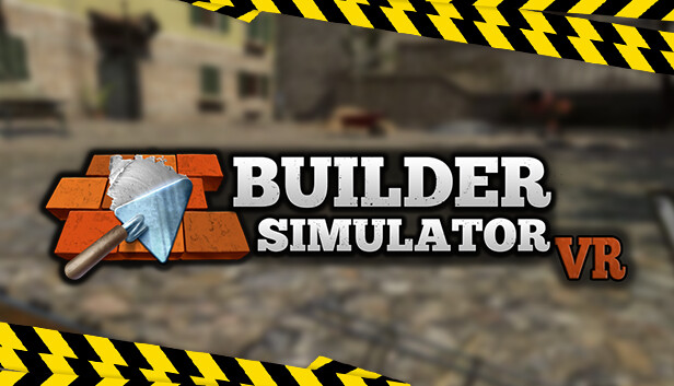 Builder Simulator VR on Steam
