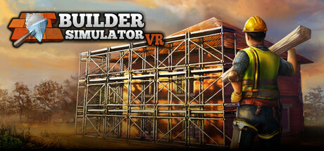 Builder Simulator VR on Steam