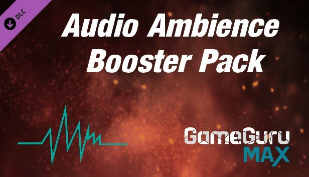 GameGuru MAX Ambience Audio Booster Pack on Steam