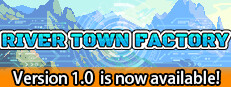 Steam Community :: River Town Factory