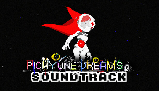 Picayune Dreams Soundtrack on Steam