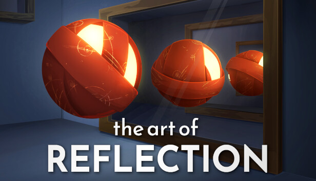 The Art of Reflection - Steam News Hub
