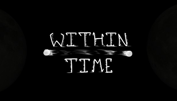 Within Time on Steam