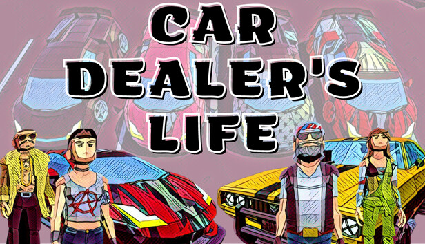 Car Dealer's Life on Steam