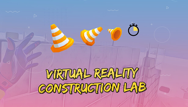 VR Construction Lab on Steam