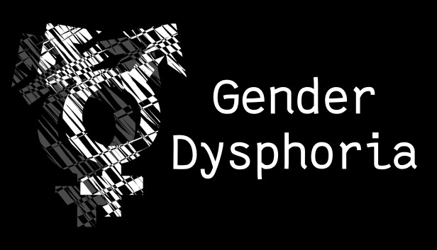 Gender Dysphoria on Steam