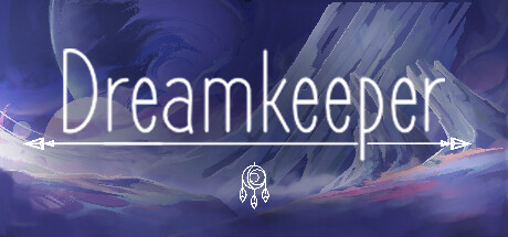 Dreamkeeper on Steam