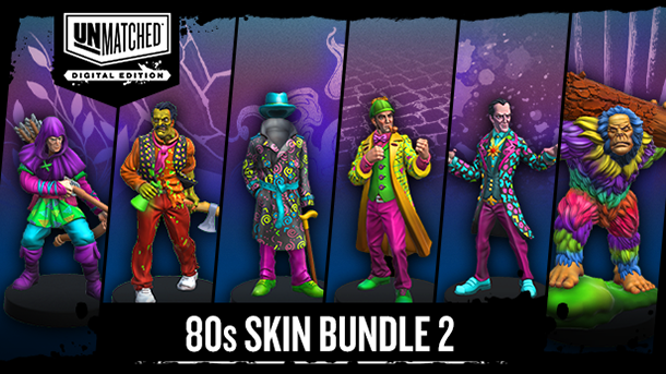 Unmatched: Digital Edition - 80s Skin Bundle 2 on Steam