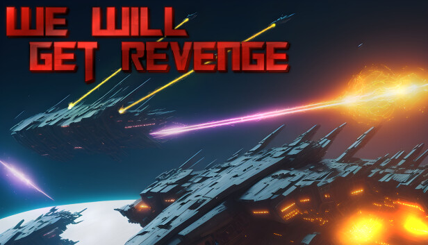 We Will Get revenge - Steam News Hub