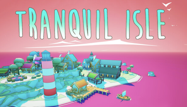 Tranquil Isle - Steam News Hub