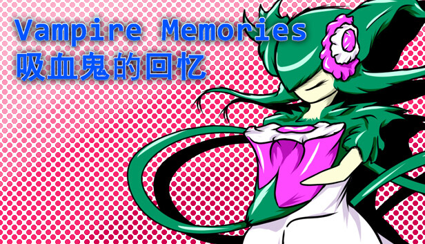 Vampire Memories - 吸血鬼的回忆 on Steam
