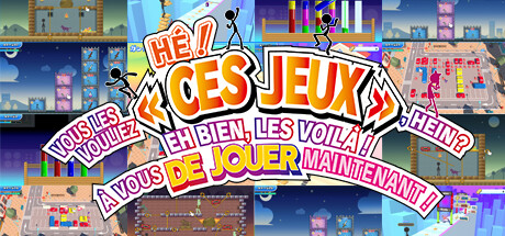 HÉ ! VOUS LES VOULIEZ « CES JEUX », HEIN ? EH BIEN, LES VOILÀ ! À VOUS ...