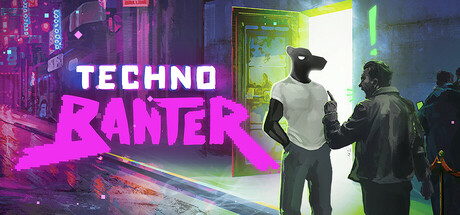Techno Banter on Steam