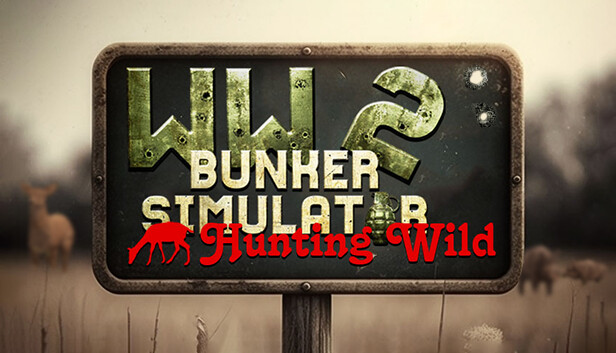 WW2: Bunker Simulator - Hunting Wild on Steam