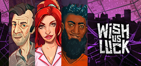 Wish Us Luck on Steam