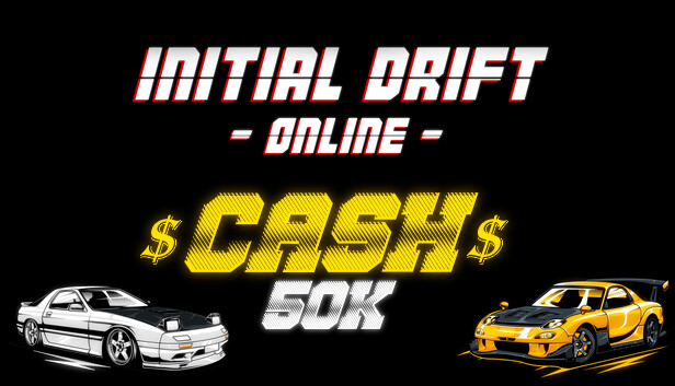 Initial Drift Online - Cash 50k on Steam