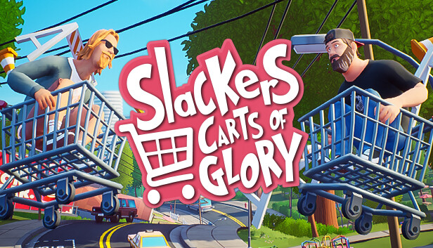Slackers - Carts of Glory on Steam