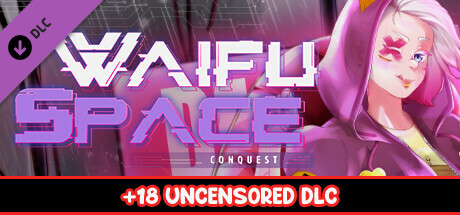 Waifu Space Conquest - 18+ Uncensored DLC on Steam