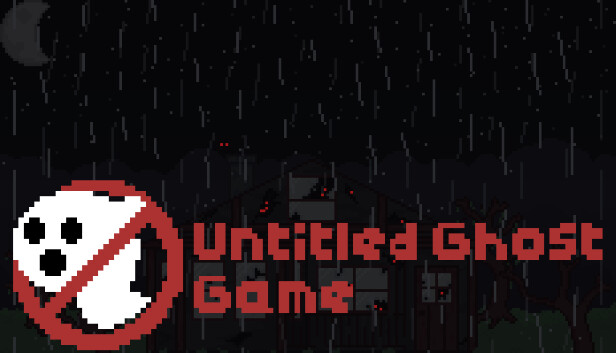 Untitled Ghost Game on Steam
