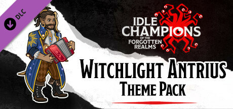 Idle Champions - Witchlight Antrius Theme Pack - UncensorPat.ch