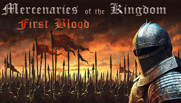 Mercenaries of the Kingdom: First Blood on Steam