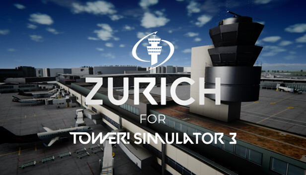 Tower! Simulator 3 - LSZH Airport on Steam