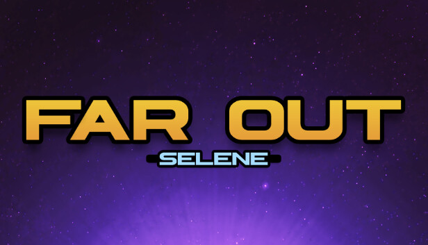 Far Out: Selene - Steam News Hub