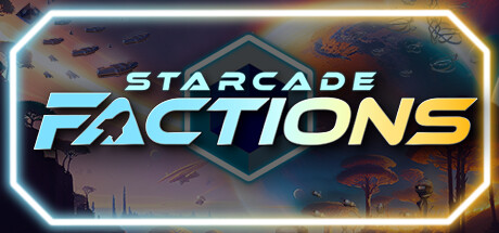 Starcade FACTIONS on Steam