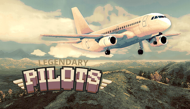 Legendary Pilots on Steam