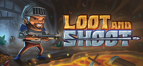 Loot and Shoot General Discussions :: Steam Community