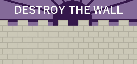 Destroy the Wall on Steam