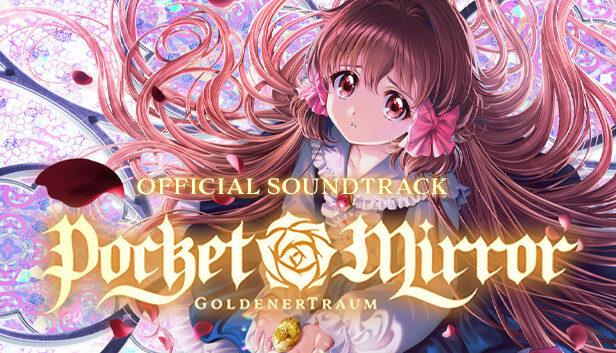 Pocket Mirror ~ GoldenerTraum Official Soundtrack on Steam