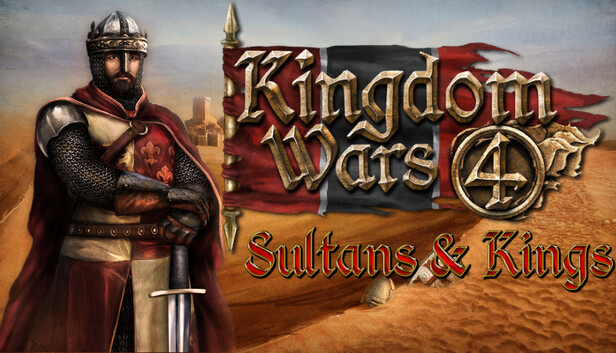 Kingdom Wars 4 - Sultans and Kings on Steam