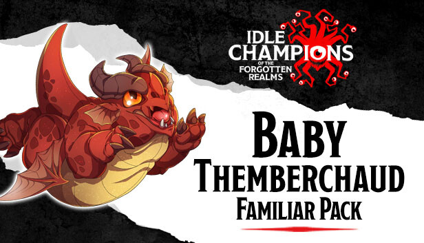 Idle Champions - Baby Themberchaud Familiar Pack - Steam News Hub