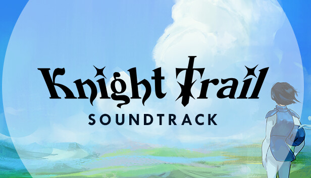 Knight Trail Soundtrack on Steam