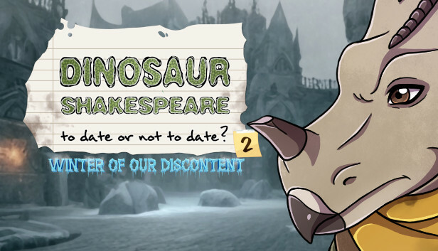 Dinosaur Shakespeare: To Date Or Not To Date? 2: Winter of our ...