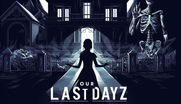 Our Last Dayz on Steam