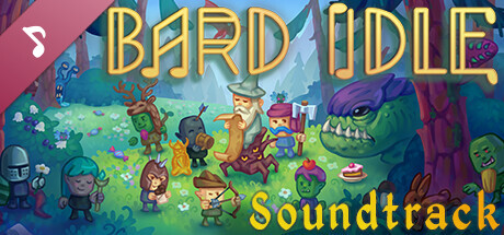 Bard Idle Soundtrack on Steam