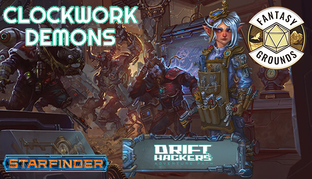 Fantasy Grounds - Starfinder RPG - Adventure Path #50: Clockwork Demons (Drift Hackers 2 of 3 ...