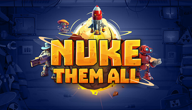 Nuke Them All on Steam